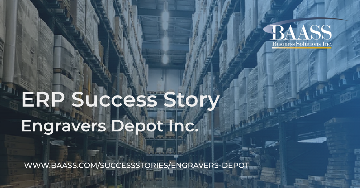 Engravers Depot | ERP Success - BAASS Business Solutions Engravers Depot | ERP Success - BAASS Business Solutions